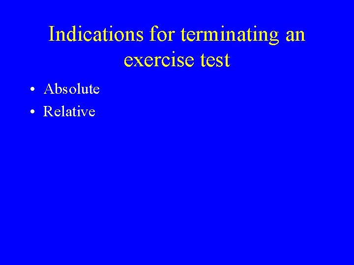 Diagnostic Stress Testing Adapted from a presentation by