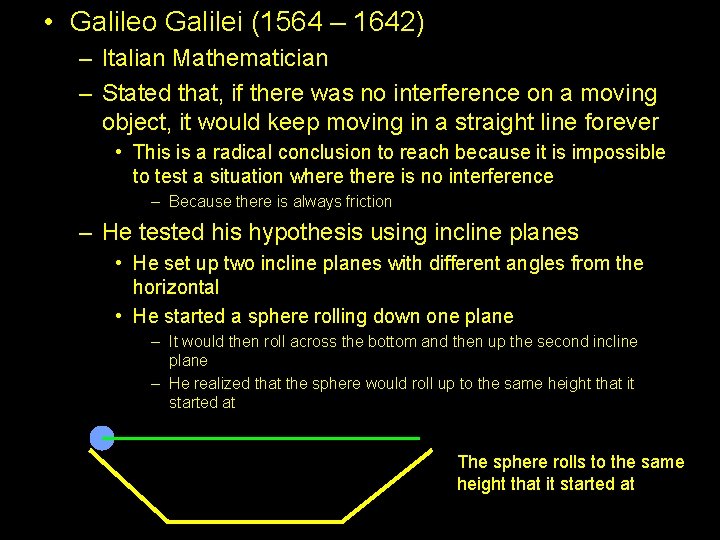 Newtons Three Laws Galileo Galilei 1564 1642 Italian