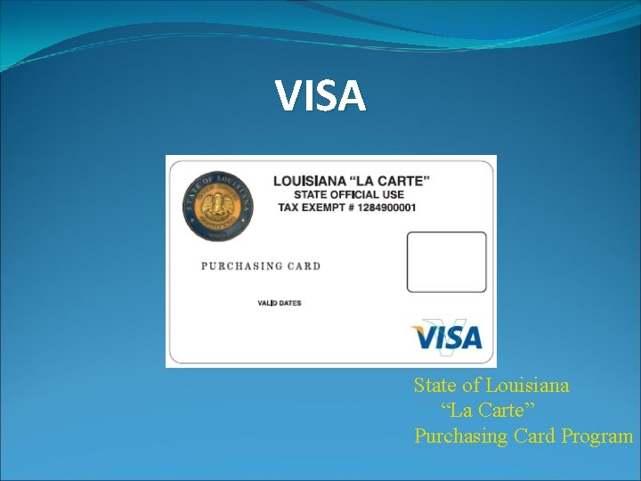 Purchasing Card Program Overview State of Louisiana La