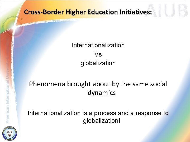 BUILDING BRIDGES IN HIGHER EDUCATION COOPERATION AND PARTNERSHIPS