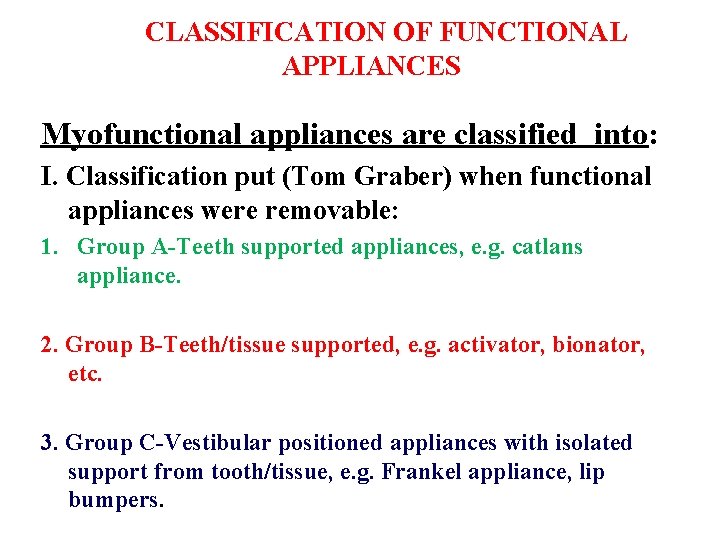 Functional Orthodontic Appliances Dr Omar S M J