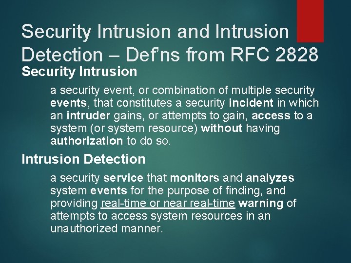Intrusion Detection From the book Computer Security Principles