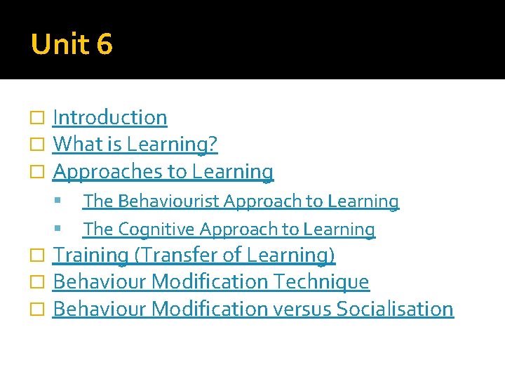 Unit 6 Learning Unit 6 Introduction What is
