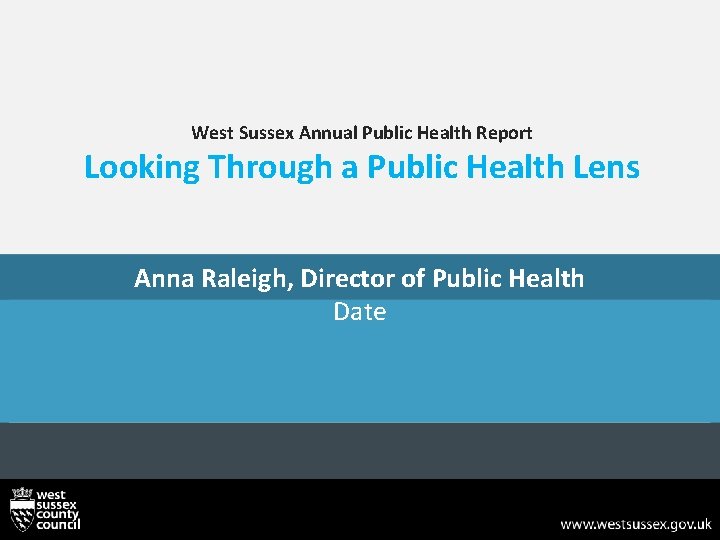 West Sussex Annual Public Health Report Looking Through