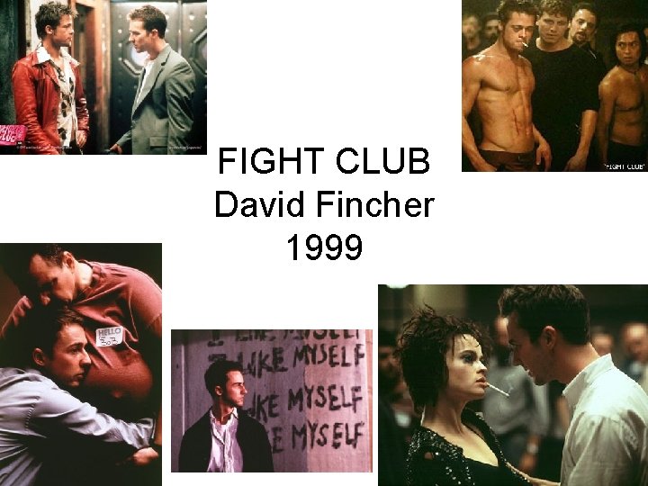 FIGHT CLUB David Fincher 1999 Fight Club Section