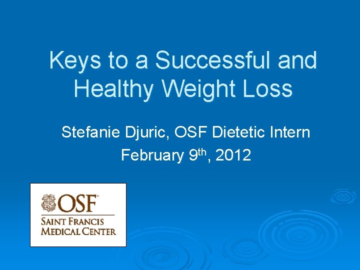Keys to a Successful and Healthy Weight Loss