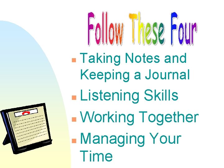 n Taking Notes and Keeping a Journal Listening