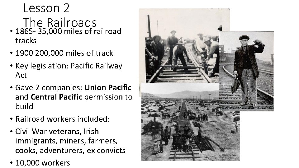 Week 2 The Railroads Lesson 2 The Railroads