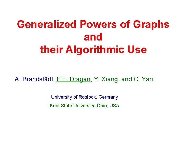 Generalized Powers of Graphs and their Algorithmic Use