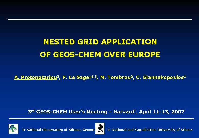 NESTED GRID APPLICATION OF GEOSCHEM OVER EUROPE A