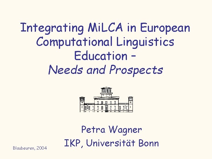Integrating Mi LCA in European Computational Linguistics Education