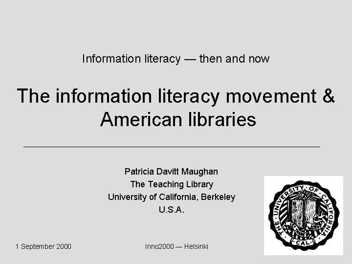 Information literacy then and now The information literacy
