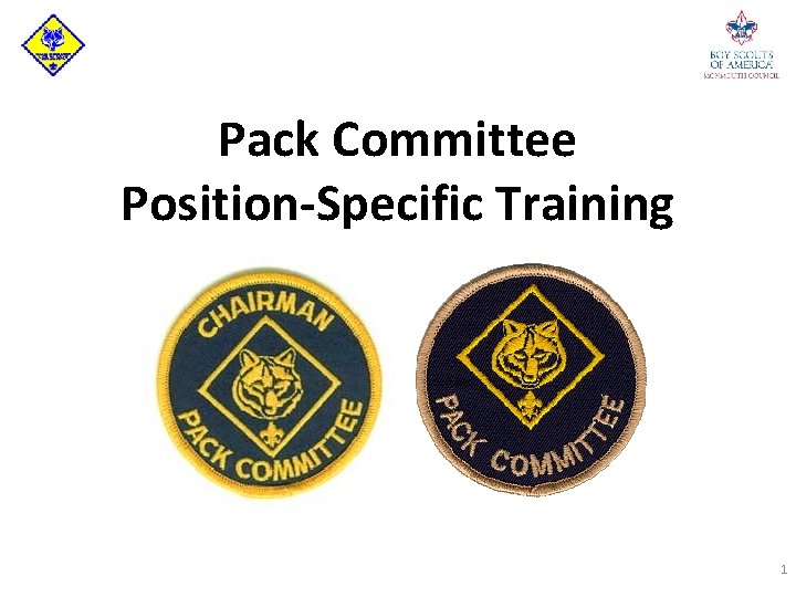 Pack Committee PositionSpecific Training 1 Pack Overview Chartered