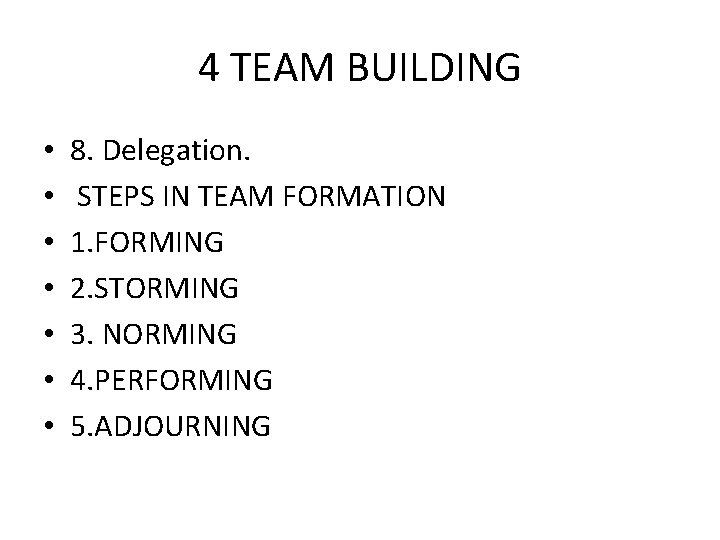 4 TEAM BUILDING Individual talent wins the games