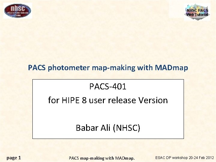 NHSC PACS Web Tutorial PACS photometer mapmaking with