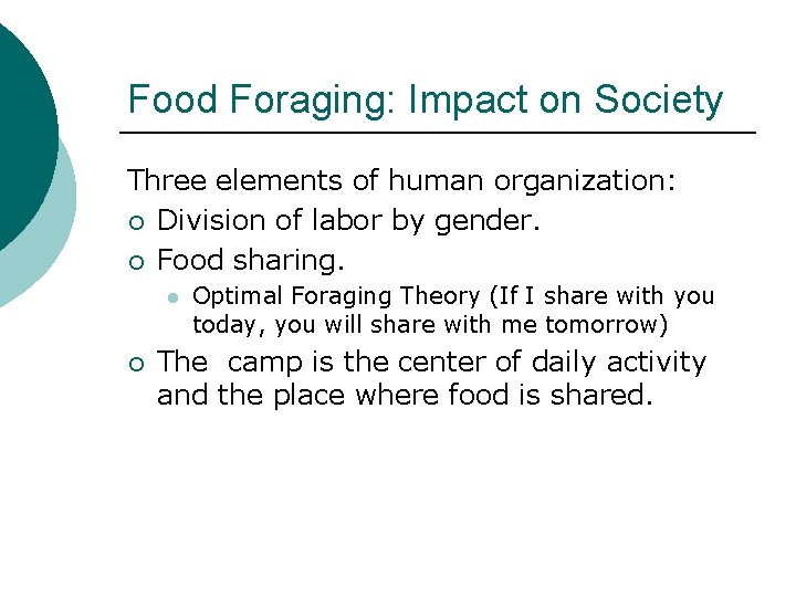 Lecture 6 Patterns of Subsistence Chapter Outline What