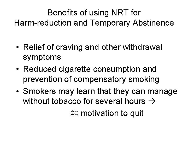A Clinical FlowChart for the TreatmentResistant Smoker Renee