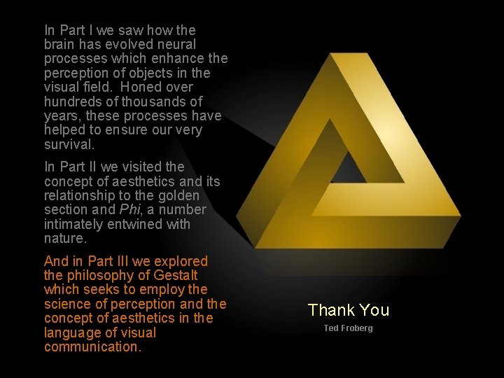 Part III Gestalt GESTALT The Visual Language Visual