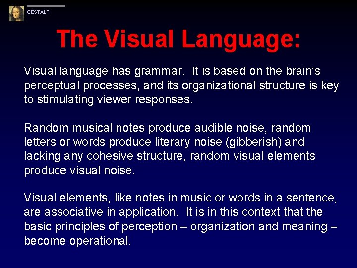 Part III Gestalt GESTALT The Visual Language Visual