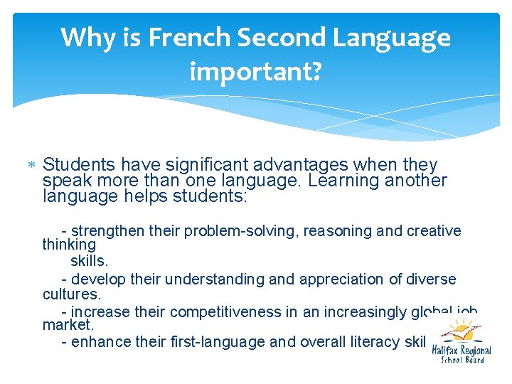 The Late French Immersion Program Halifax Regional School