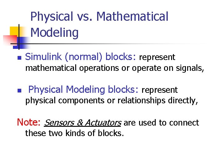 LOGIKA PEMROGRAMAN KOMPUTER MATLAB Simulink PEMBENTUKAN SISTEM KONTROL