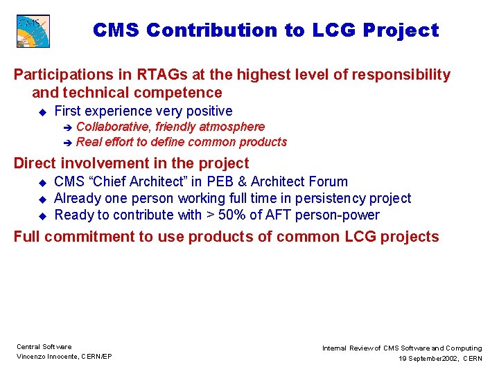 A Baseline for CMS Central Software architecture framework