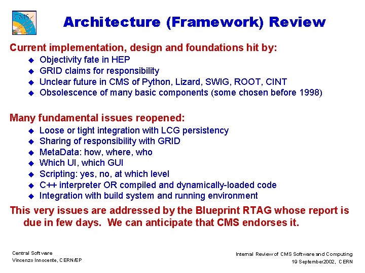 A Baseline for CMS Central Software architecture framework