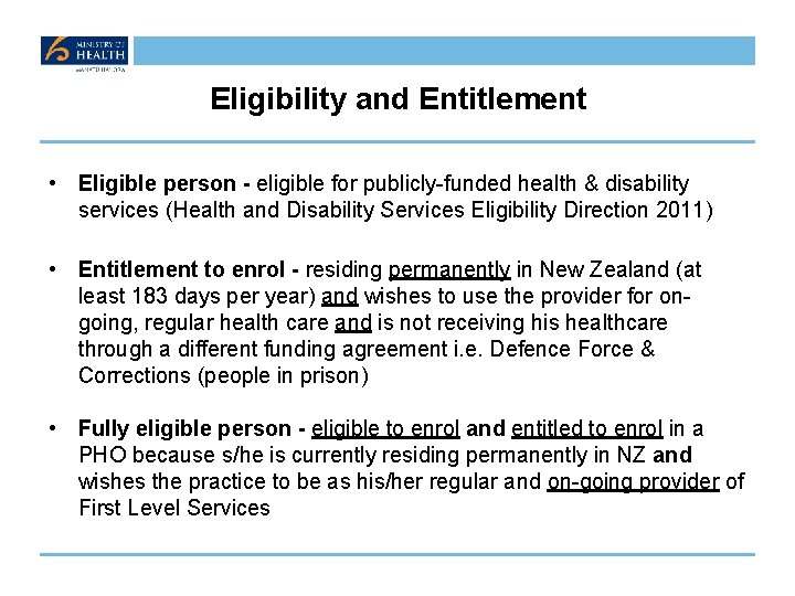 Eligibility Entitlement for Enrolment Why Eligibility and Entitlement