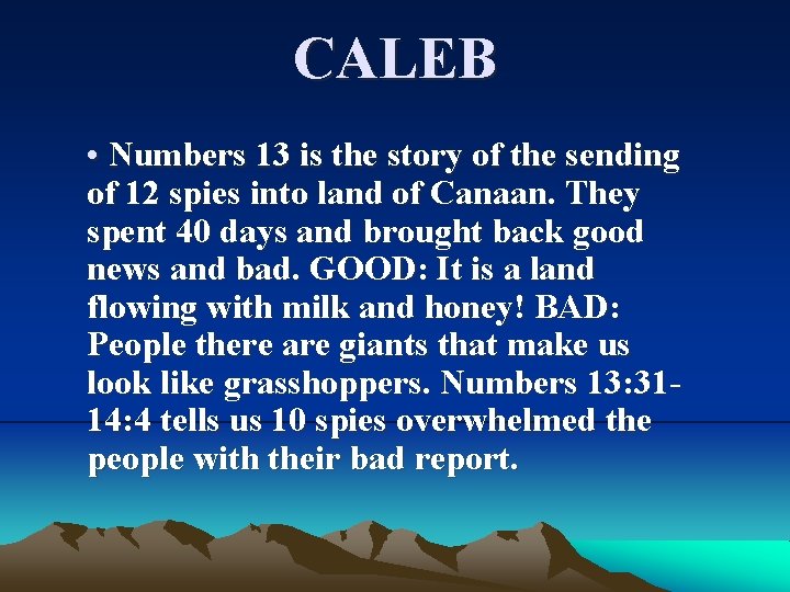 CALEB Numbers 13 is the story of the