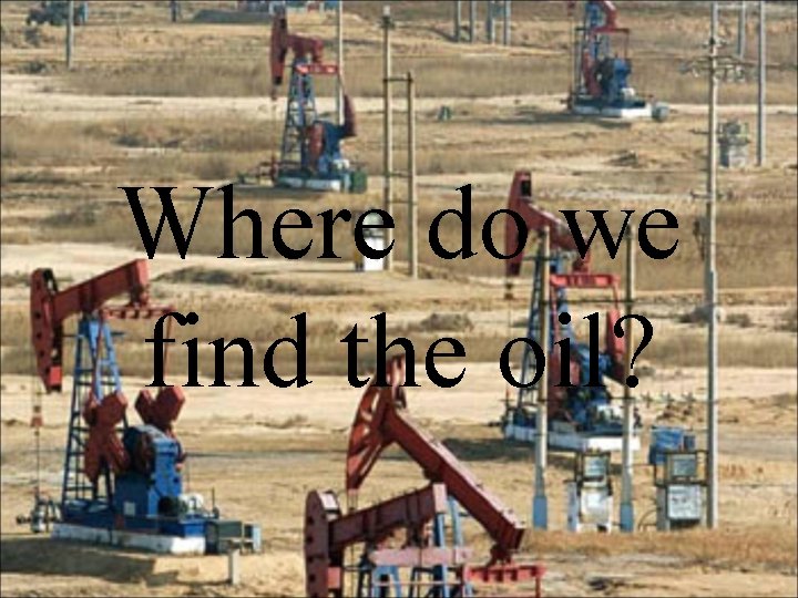 Why is There Oil in California www californiamap