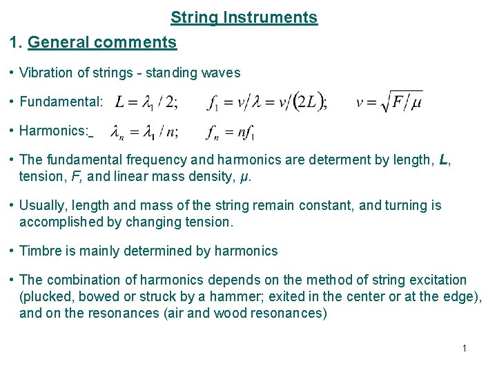 String Instruments 1 General comments Vibration of strings