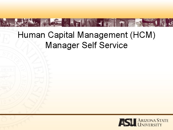 Human Capital Management HCM Manager Self Service This