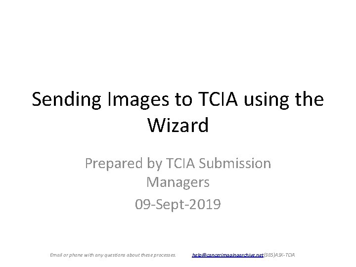 Sending Images to TCIA using the Wizard Prepared