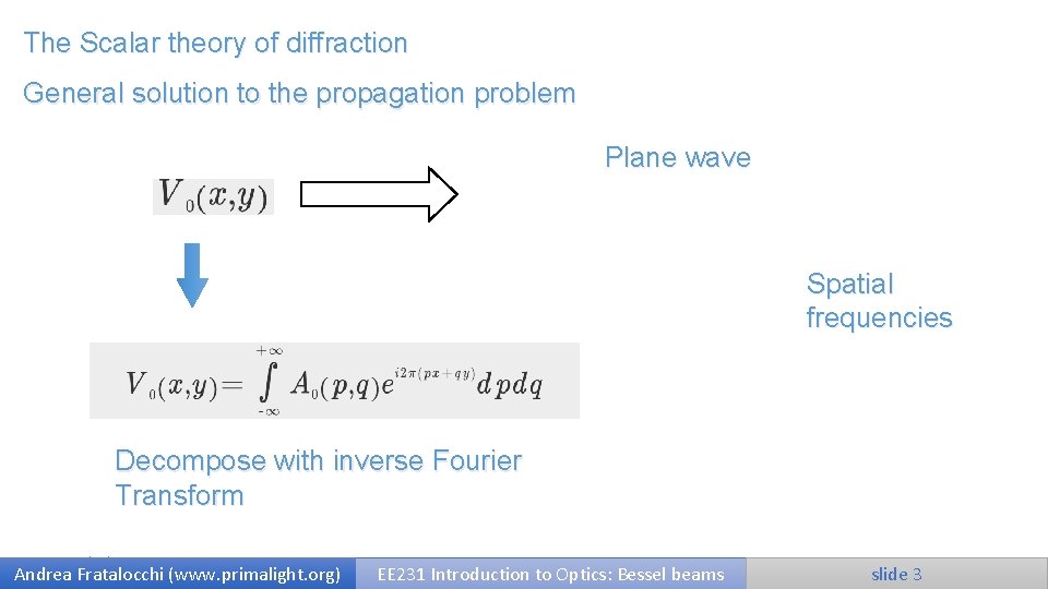 EE 231 Introduction to Optics Scalar theory of