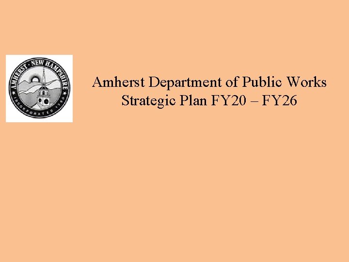 Amherst Department of Public Works Strategic Plan FY