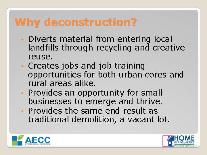 Deconstruction Environmental Concerns and Real Life Lessons Learned