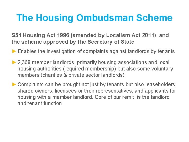 The Housing Ombudsman Service Emma Foxall Director of