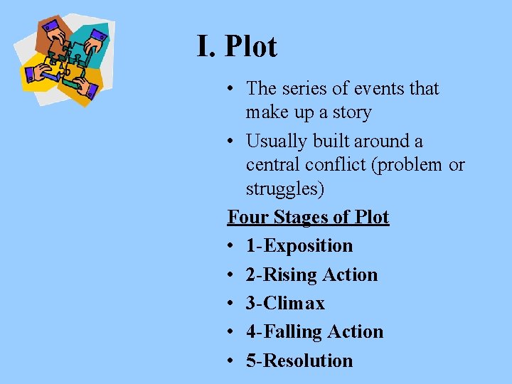 Elements of a Story I Plot The series