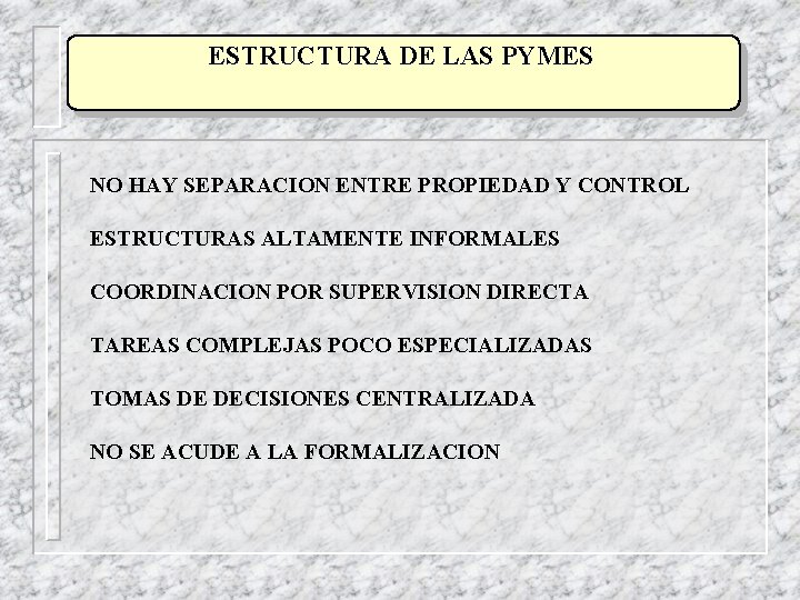 LA ESTRUCTURA DE LA EMPRESA CREACIN DE EMPRESAS