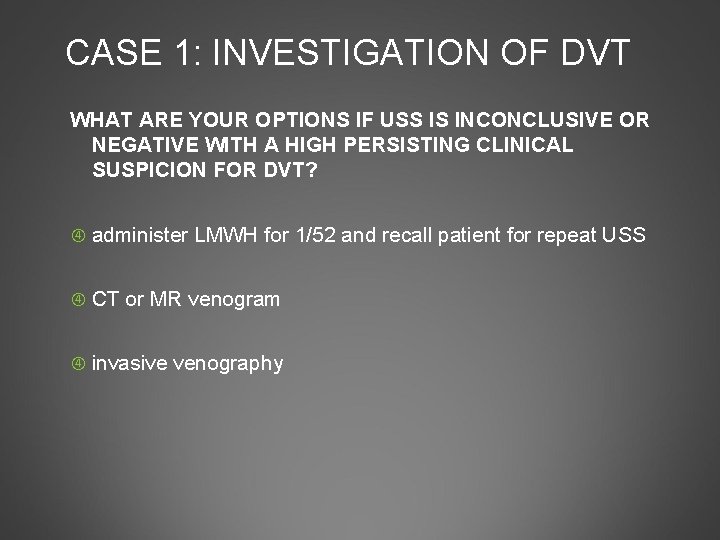 A MASTERCLASS IN VENOUS THROMBOEMBOLISM VTE Dr Tom