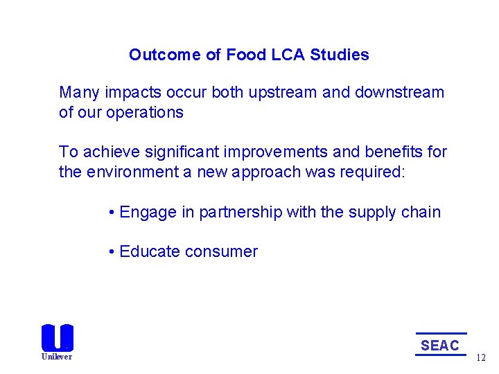 Use of Life Cycle Assessment by Unilever Benefits