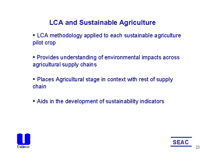 Use of Life Cycle Assessment by Unilever Benefits