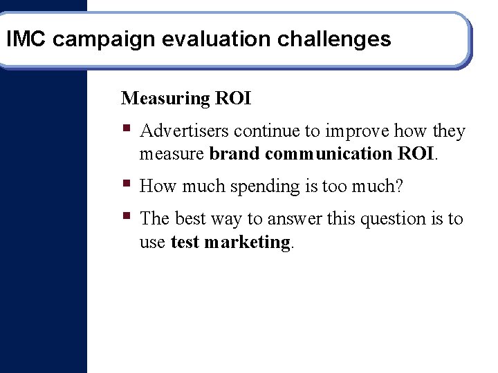 31 Evaluating IMC Effectiveness Lecture Outline Why is