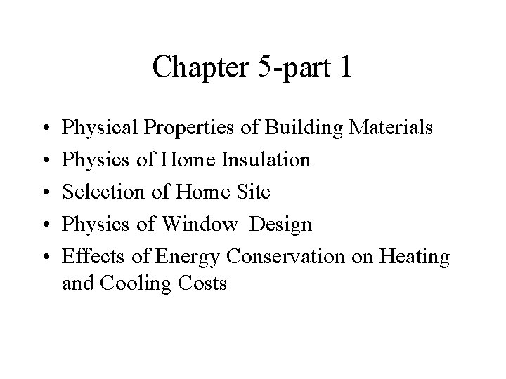 Chapter 5 part 1 Physical Properties of Building