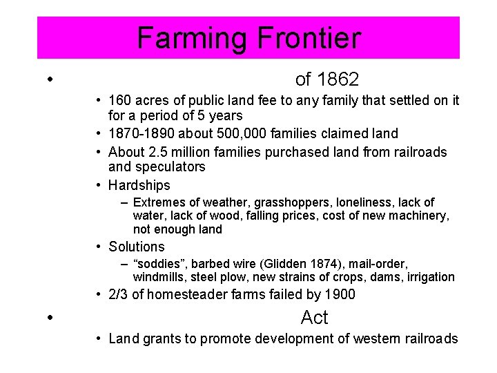 Farming Frontier of 1862 160 acres of public