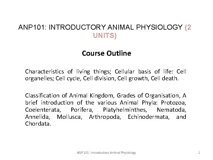 ANP 101 INTRODUCTORY ANIMAL PHYSIOLOGY 2 UNITS Course