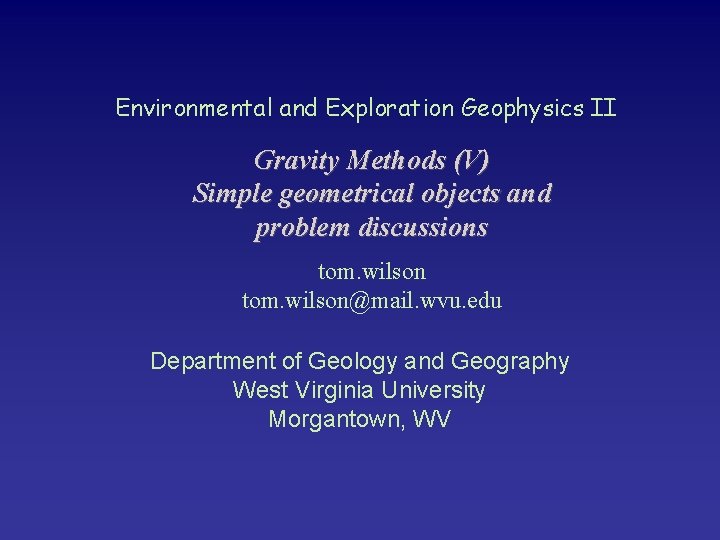 Environmental and Exploration Geophysics II Gravity Methods V