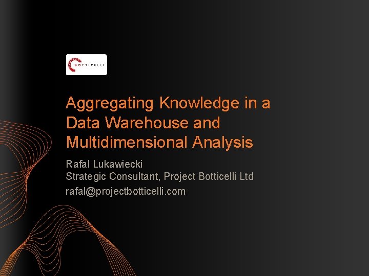 Aggregating Knowledge in a Data Warehouse and Multidimensional