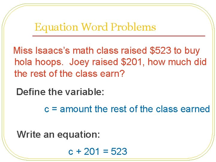 Unit Expressions and Equations Topic Equation Word Problems