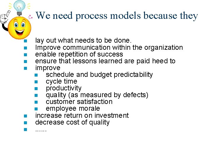 Yes we need hundreds of methodologies It is